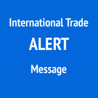 International Trade Alert: Tariff Increases for Imports from China