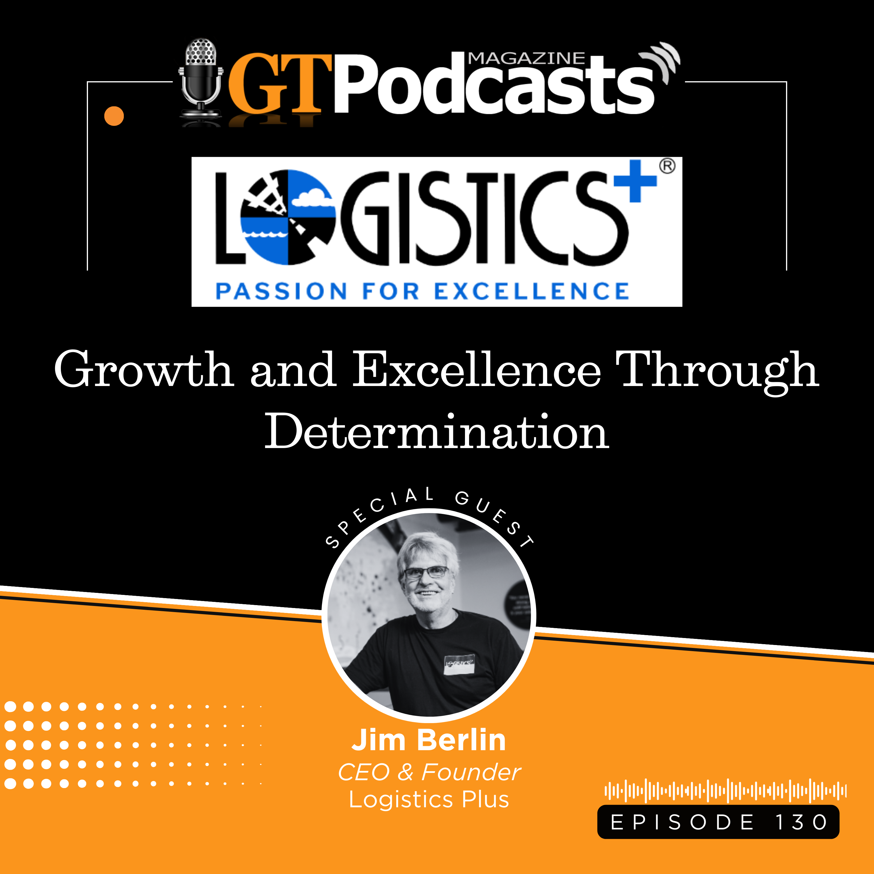 Jim Berlin Interviewed on GT Podcast’s 'Logistically Speaking'