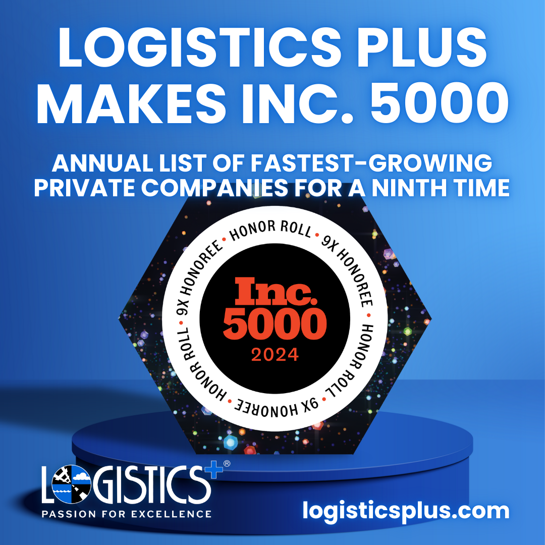 Logistics Plus Makes Inc. 5000 Annual List of Fastest-Growing Private ...
