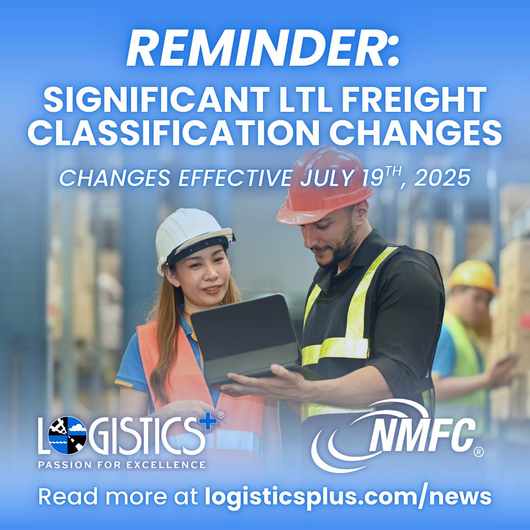 Reminder: Significant LTL Freight Classification Changes Take Effect This Weekend | Logistics Plus